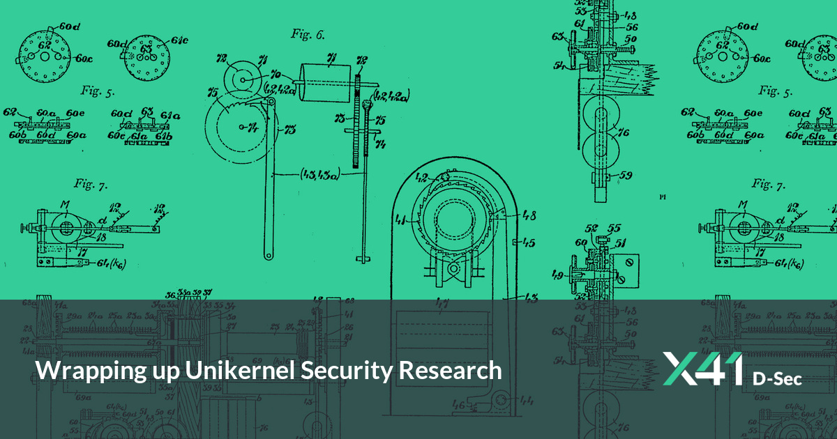 Wrapping up Unikernel Security Research | X41 D-Sec