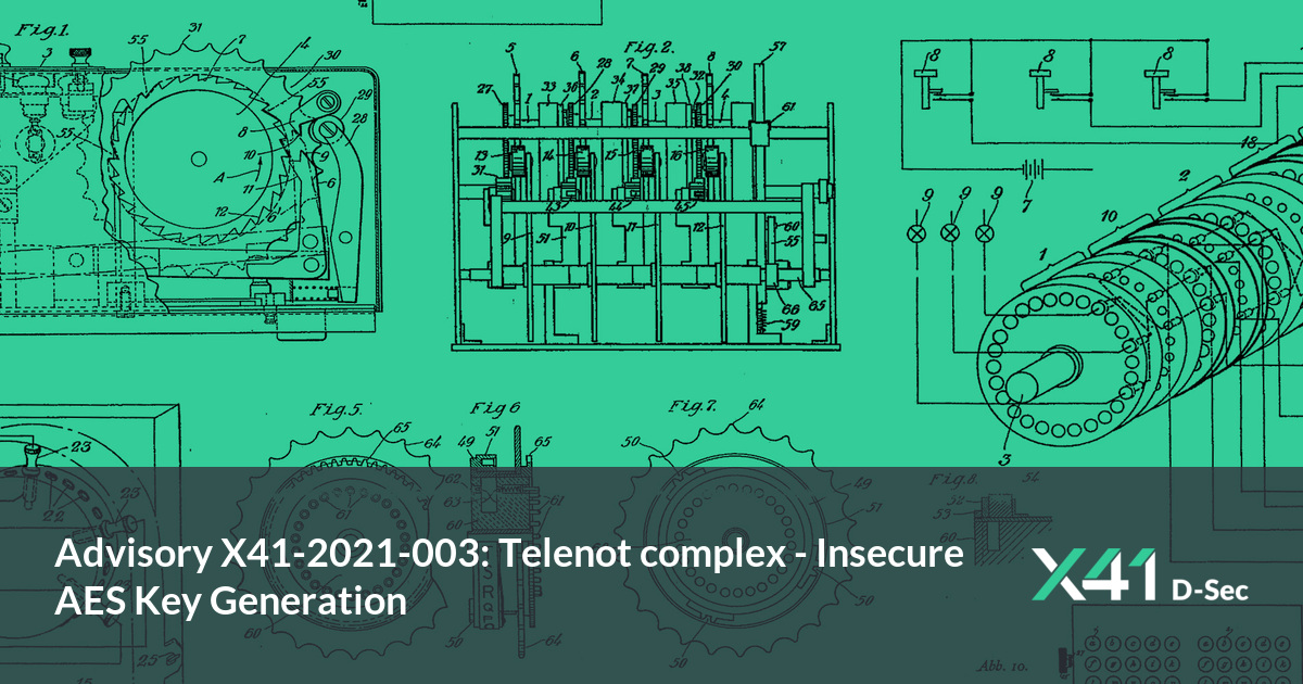 Advisory X41-2021-003: Telenot complex - Insecure AES Key Generation ...